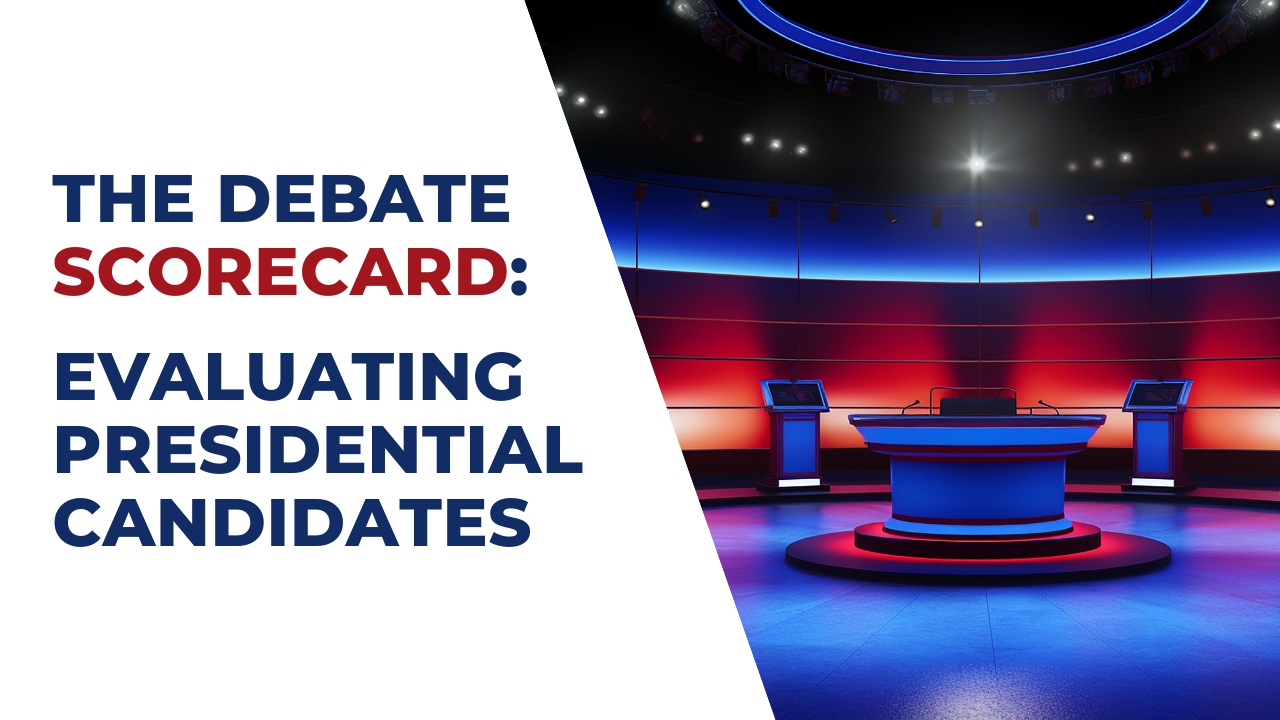 The Debate Scorecard: Evaluating Presidential Candidates | A Bold Plan